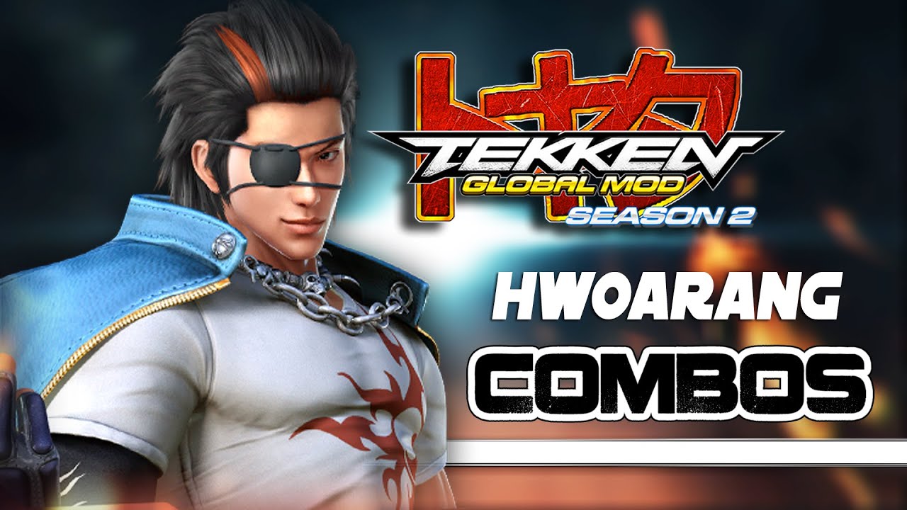 Tekken Global Mod S2 | Hwoarang Combos | WPro Click - YouTube