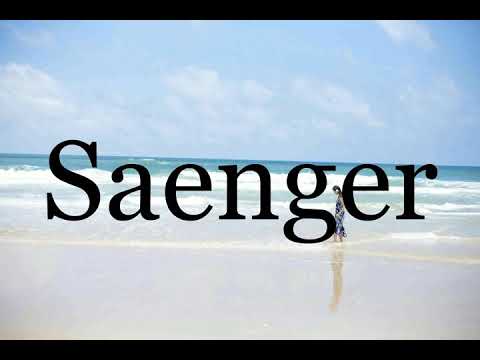 How To Pronounce Saenger🌈🌈🌈🌈🌈🌈Pronunciation Of Saenger - YouTube