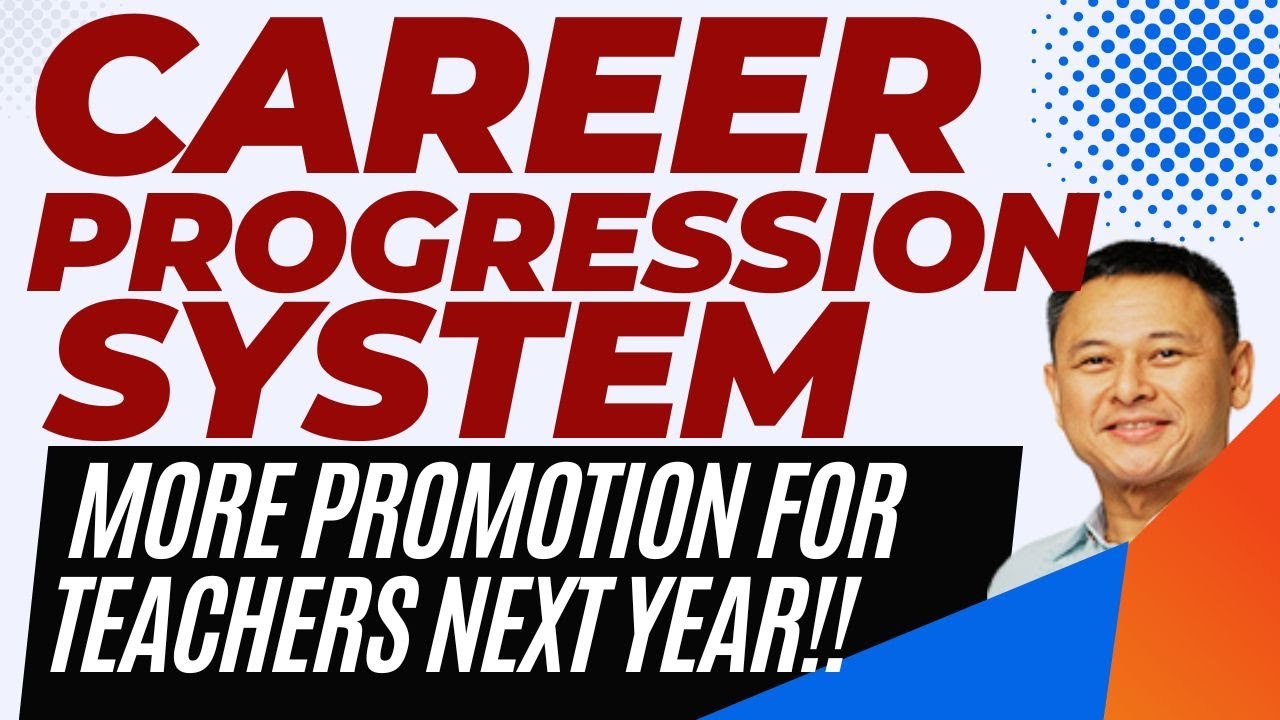 CAREER PROGRESSION SYSTEM LATEST UPDATE || MORE PROMOTION FOR TEACHERS ...