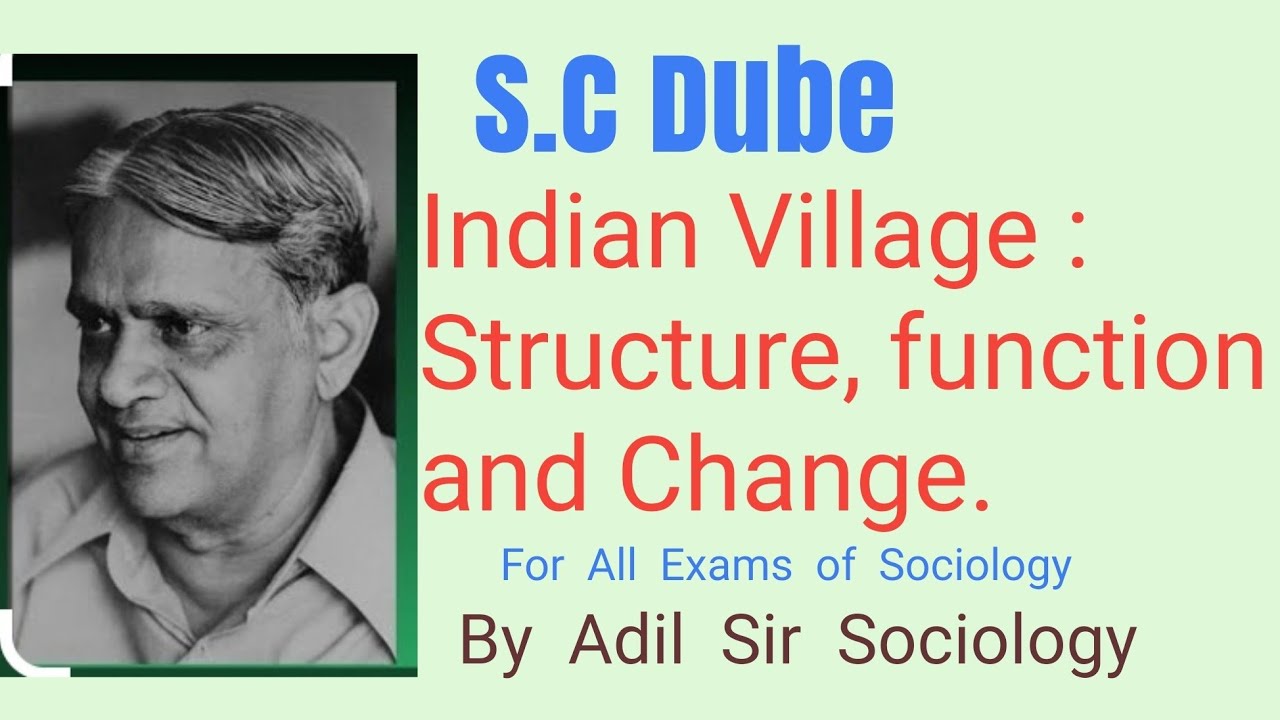 Indian Village: Structure, Function and Change by S.C Dube. - YouTube