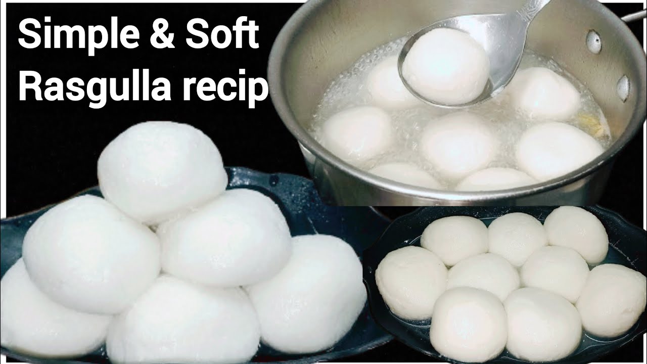 Simple & Soft Rasgulla recipe |Sponge Rasgulla recipe|Rasgulla recipe ...