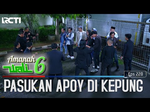 Pasukan Apoy Di Kepung Oleh Anak Buah Lee - Amanah Wali 6