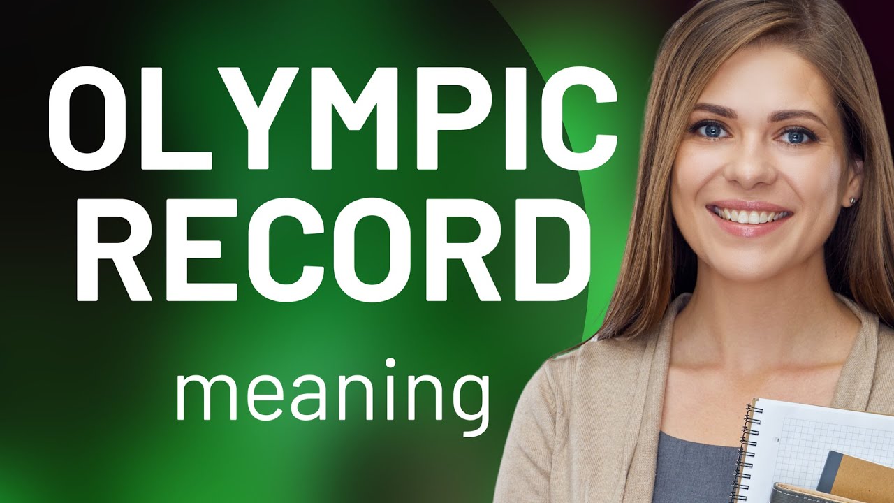 Understanding "Olympic Record" - A Guide for English Learners - YouTube