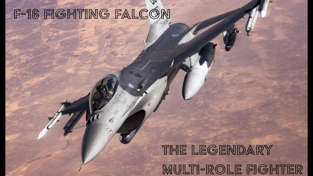 F-16 FIGHTING FALCON: THE LEGENDARY MULTIROLE FIGHTER | avNATION999 ...