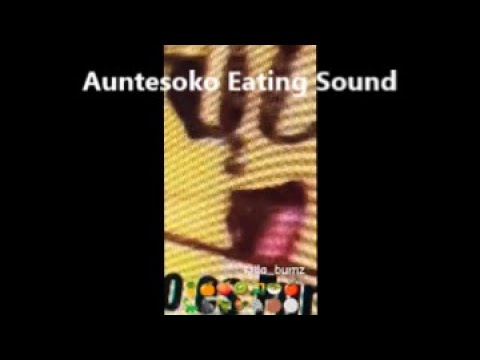 Auntesoko Eating Food Sound Effect - YouTube