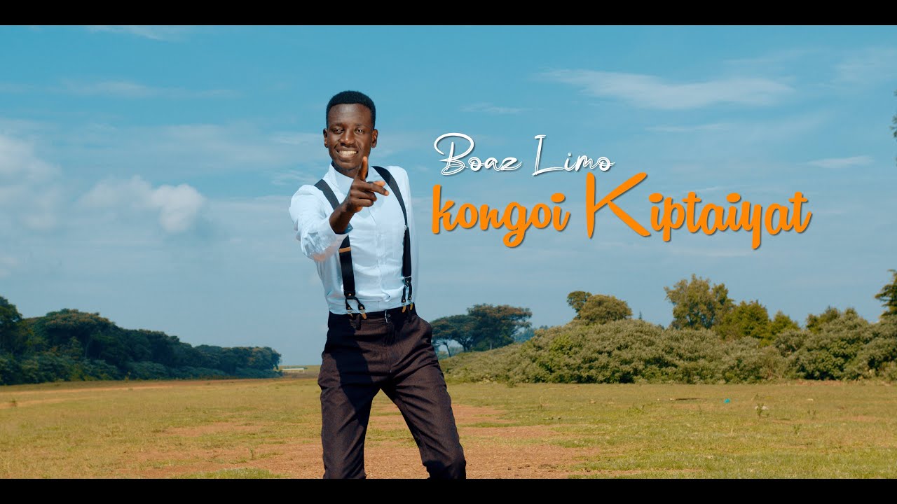 Boaz Limo - Kongoi Kiptaiyat (official video)6K - YouTube