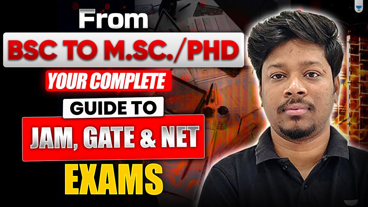 From B.Sc. to M.Sc./PhD 🎓 | Complete Guide to JAM, GATE & NET Exams #iitjam2026 - YouTube