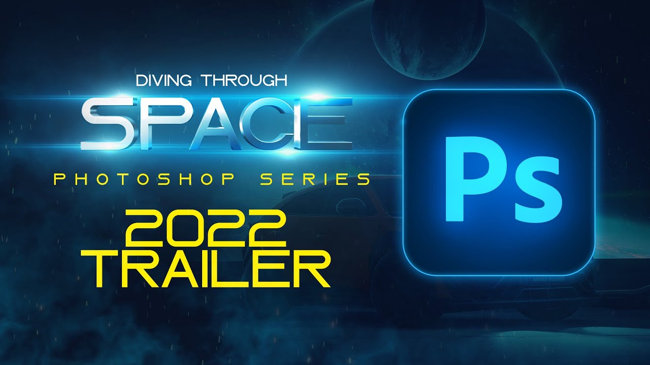 Photoshop Series 2022 | New Beginning | Official Trailer - YouTube
