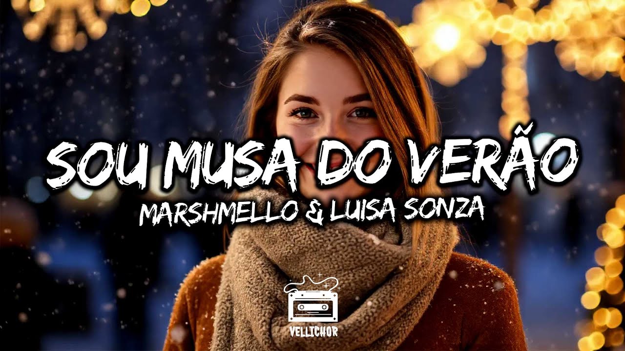 Marshmello & Luisa Sonza - Sou Musa do Verão (Letra / Lyrics) - YouTube