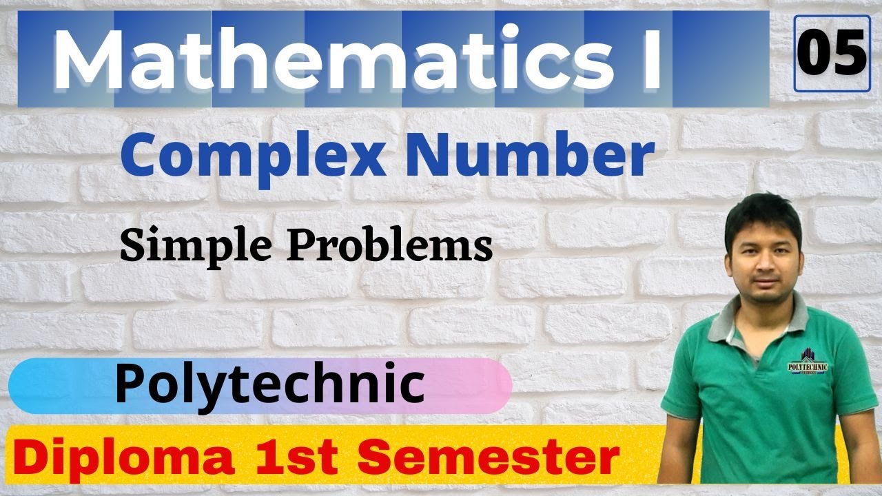 Complex Number | Lecture 05 | 1st Semester | Polytechnic Studies - YouTube