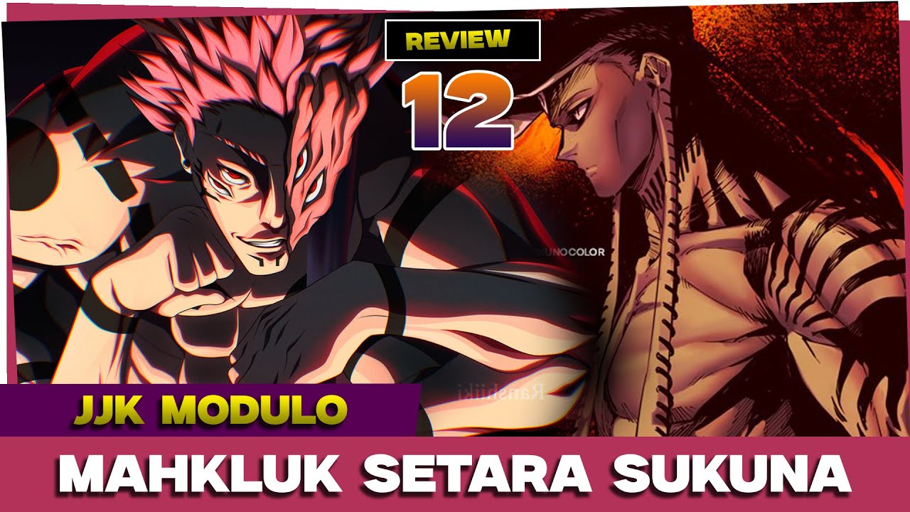 Review JJK: Modulo Chapter 12 - DABLA MUNCUL!! SOSOK YANG SETARA DENGAN ...