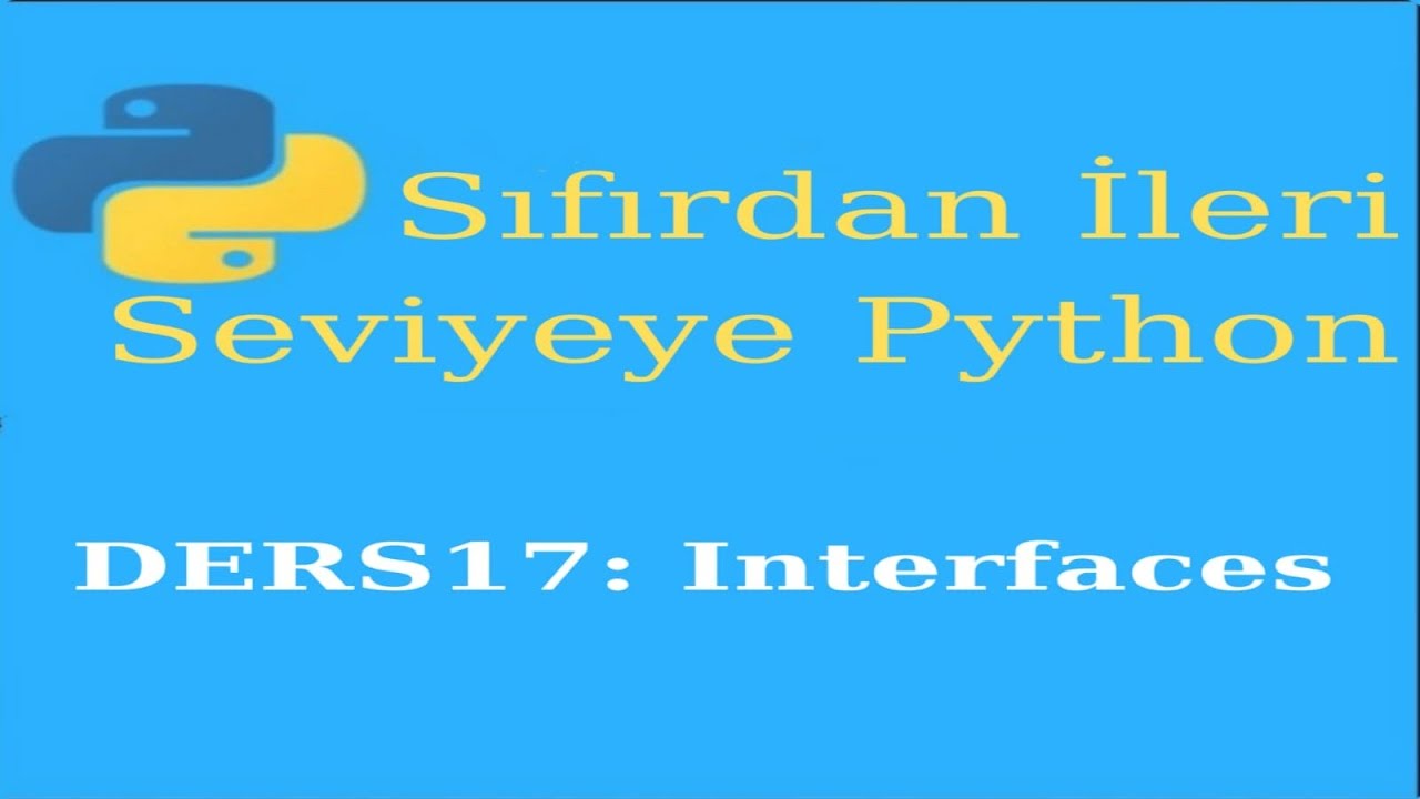Python 17.ders Interfaces - YouTube