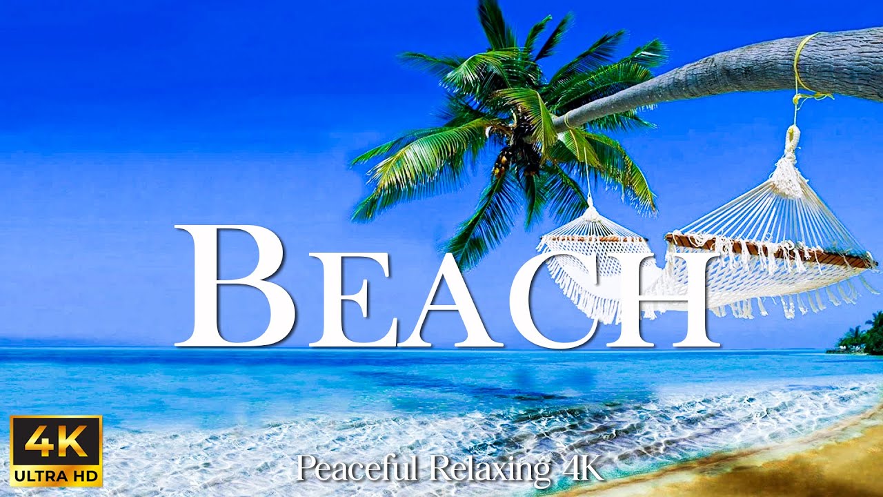 Tropical Beach 4K Relaxation Film - Relaxing Piano Music - Natural ...