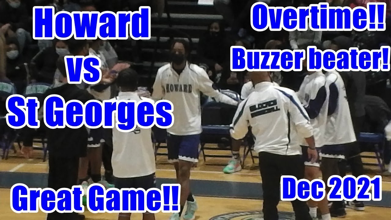Howard vs St Georges Overtime! Great Game! Dec 2021 - YouTube