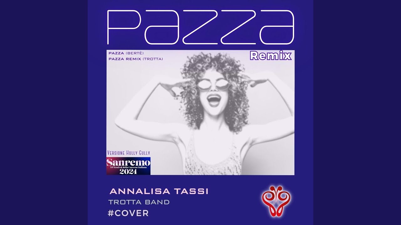 Medley: Pazza/Pazza remix (Cover Version Hully gully) - YouTube