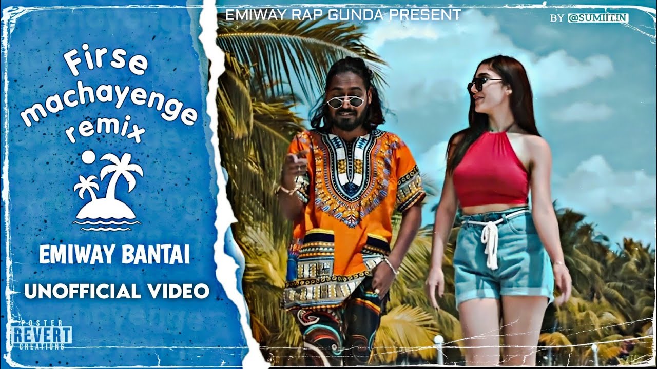 Firse machayenge remix || emiway Bantai || unofficial music video || By ...