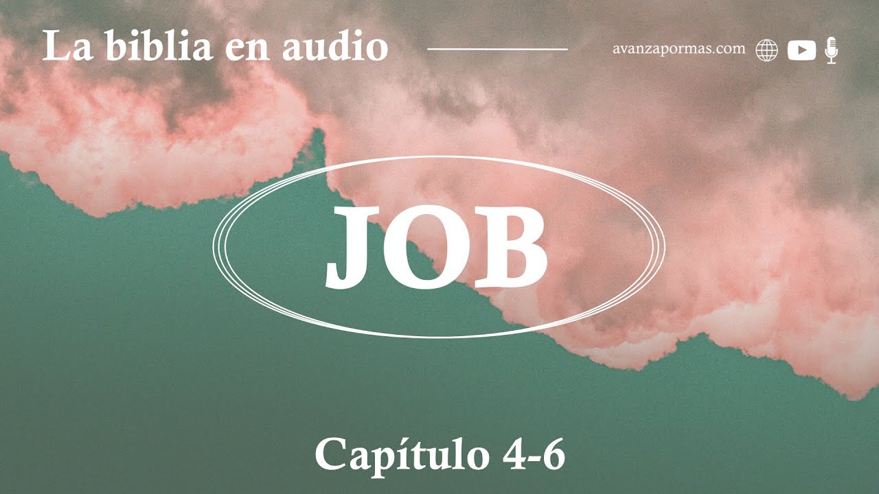 Job 4 5 Y 6 Biblia Hablada Le da En HD Voz Humana YouTube job-4-5-y-6-biblia-hablada-le-da-en-hd-voz-humana-youtube