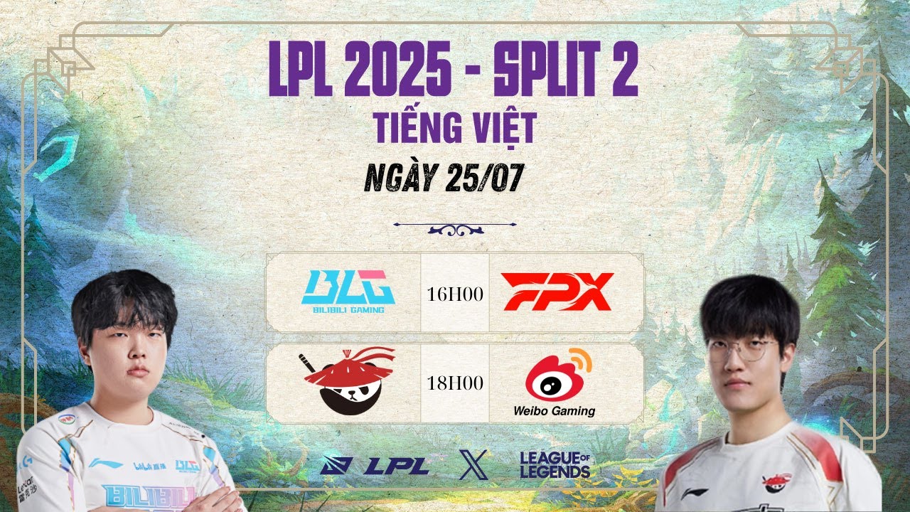 🔴LPL | LPL Tiếng Việt - Trực Tiếp LPL - LPL Split 3 2025 | BLG vs FPX | AL vs WBG - YouTube