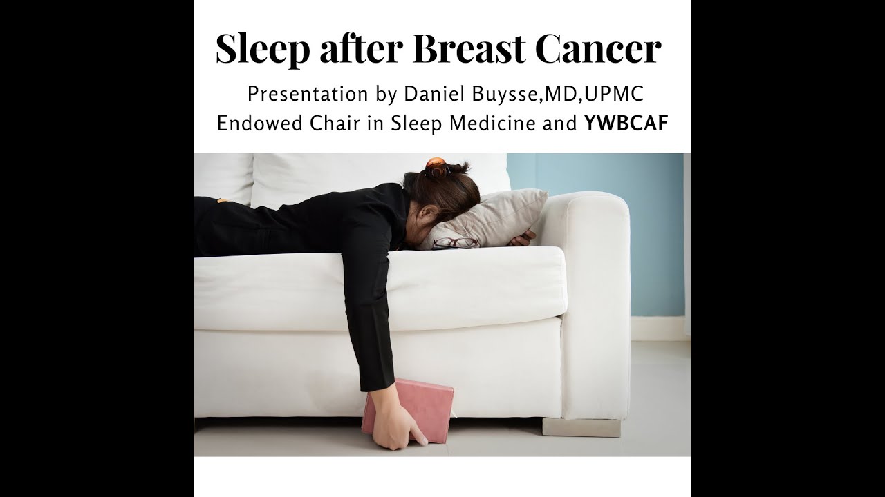 YWBCAF Sleep After Cancer July 22, 2020 Dr. Daniel Buysse - YouTube