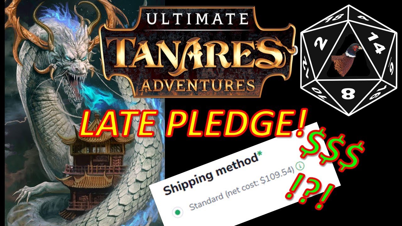 Ultimate Tanares Adventures Pledge Manager Overview And Shipping Rant ...