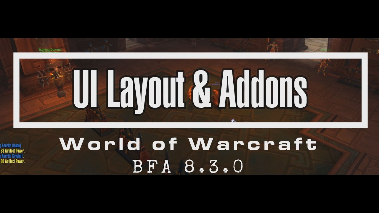 World of Warcraft UI, Layout, Addons 2020 - YouTube