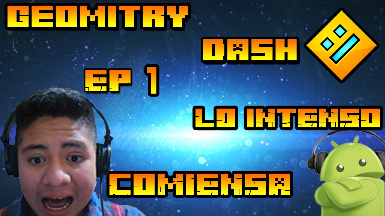 Geomitry Dash/Lo Intenso Comienza - YouTube