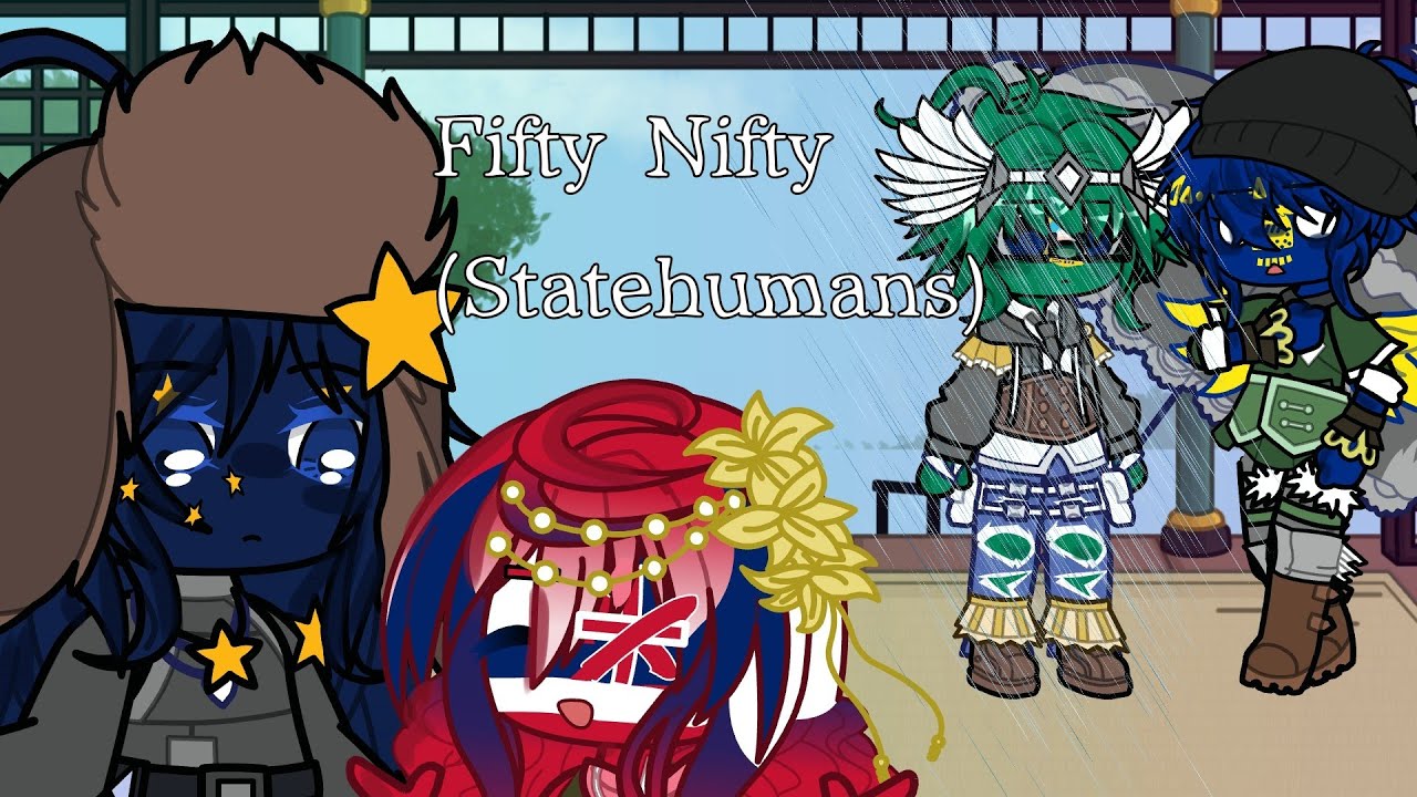 Fifty Nifty! - My USA States in Gacha Life 2 (Statehumans) - YouTube