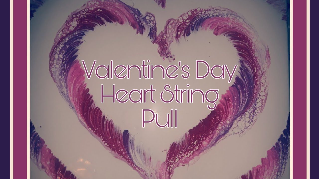 Valentine's Day - Pulling My Heart Strings [Acrylic Pour] - YouTube