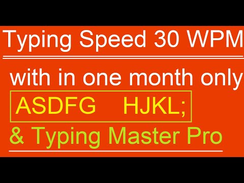 ASDFG HJKL; II Typing Speed Increase Process - YouTube