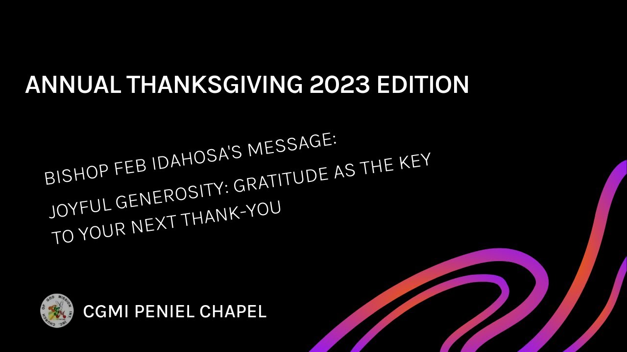 BISHOP FEB IDAHOSA - YOUR GRATITUDE IS KEY TO YOUR NEXT THANK YOU ...