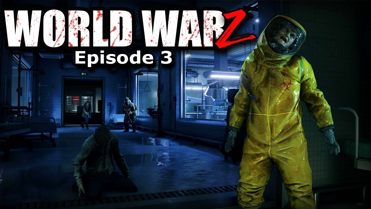 WORLD WAR Z Walkthrough Gameplay Episode 3 - FULL Ep (WWZ Game) - YouTube