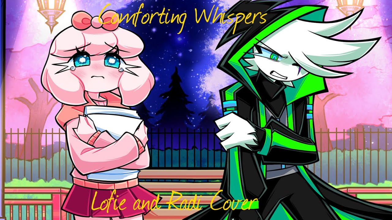 I'm sorry, I have to do this. (Comforting Whispers | Lofie and Radi ...
