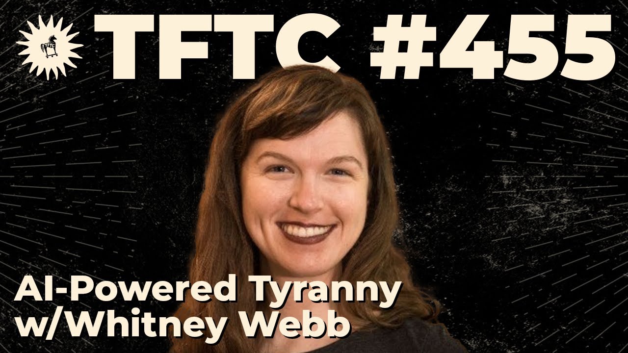 Whitney Webb | AI-Powered Tyranny - YouTube