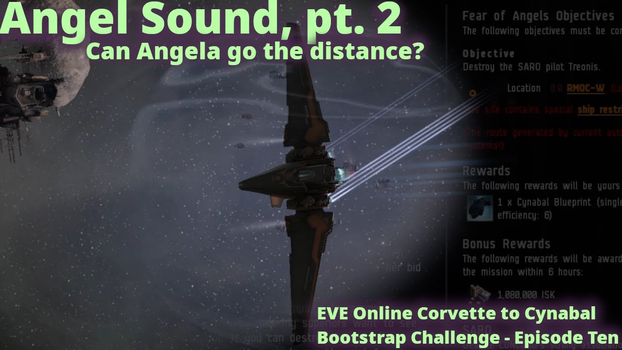 Angel Epic Arc in a Slasher, Pt. 2 - EVE Online Corvette to Cynabal ...