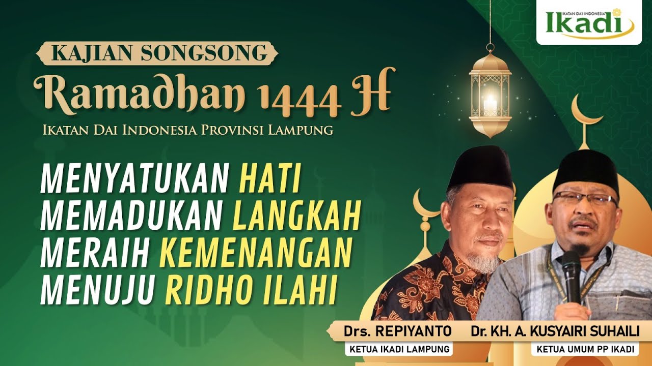 SONGSONG RAMADHAN 1444 H - MENYATUKAN HATI MEMADUKAN LANGKAH MERAIH ...