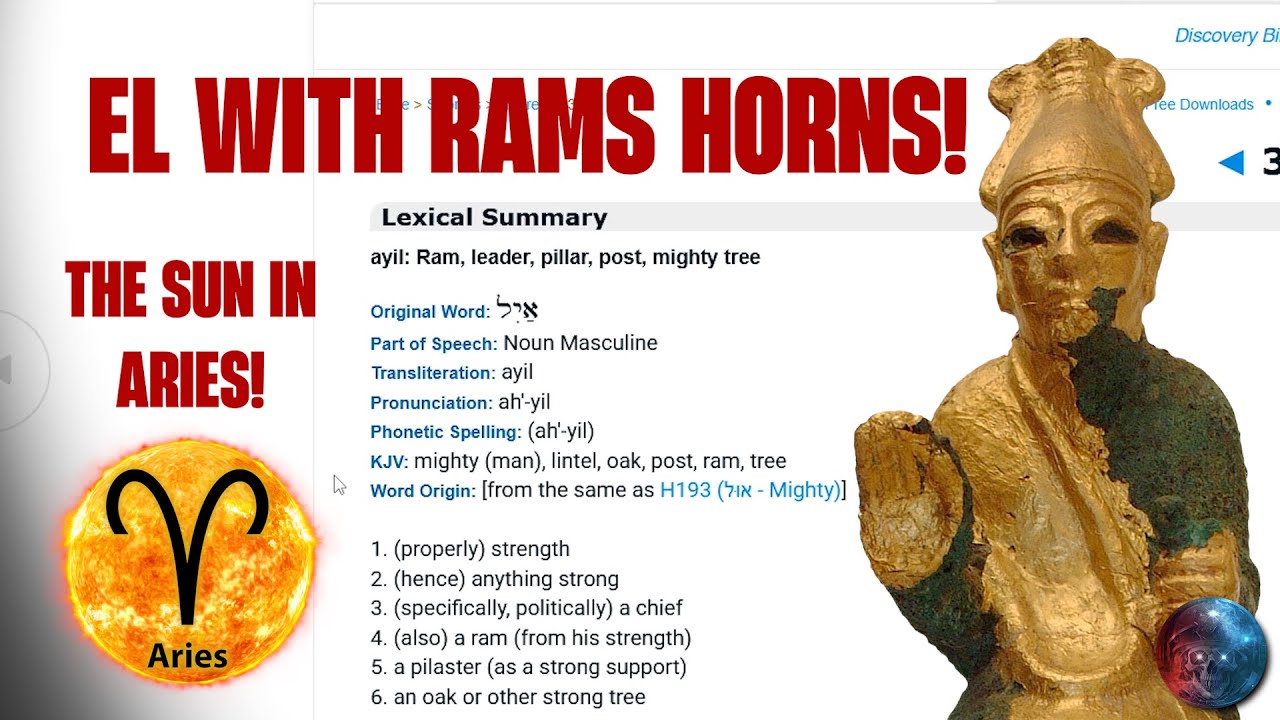 God/s = Elohim = Eloah = El = RAM, Sun God/s = ARIES! 🤫 - YouTube