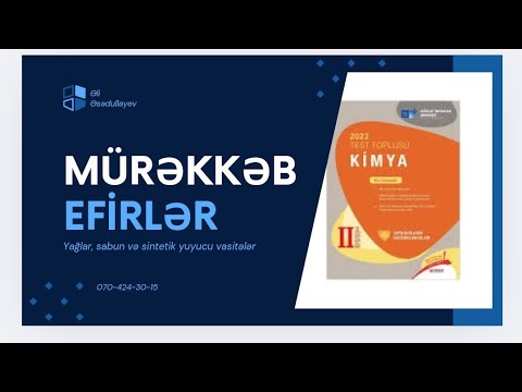 Mürəkkəb efirlər kimya DİM test toplusu II hissə 54-102