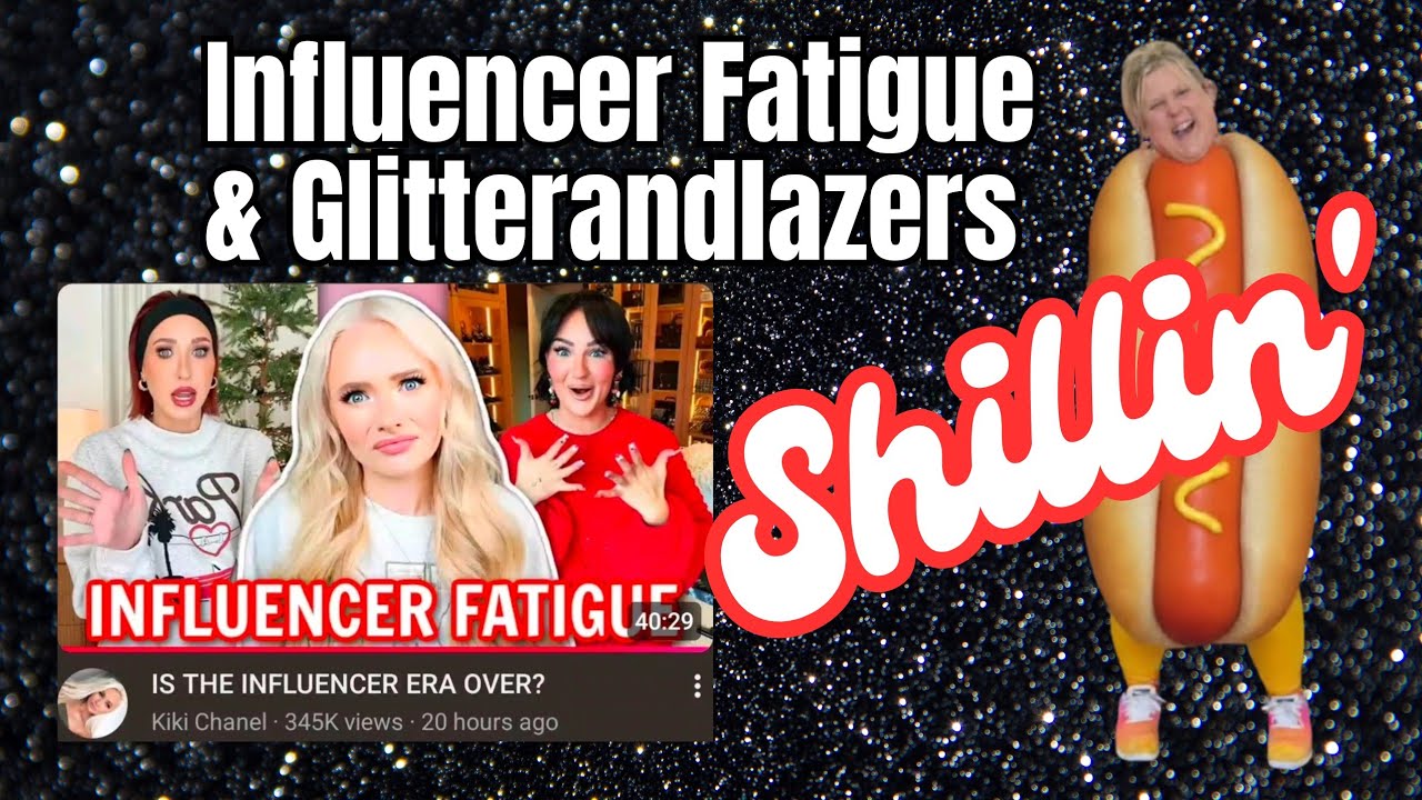 Influencer Fatigue And Glitterandlazers | Reaction - YouTube