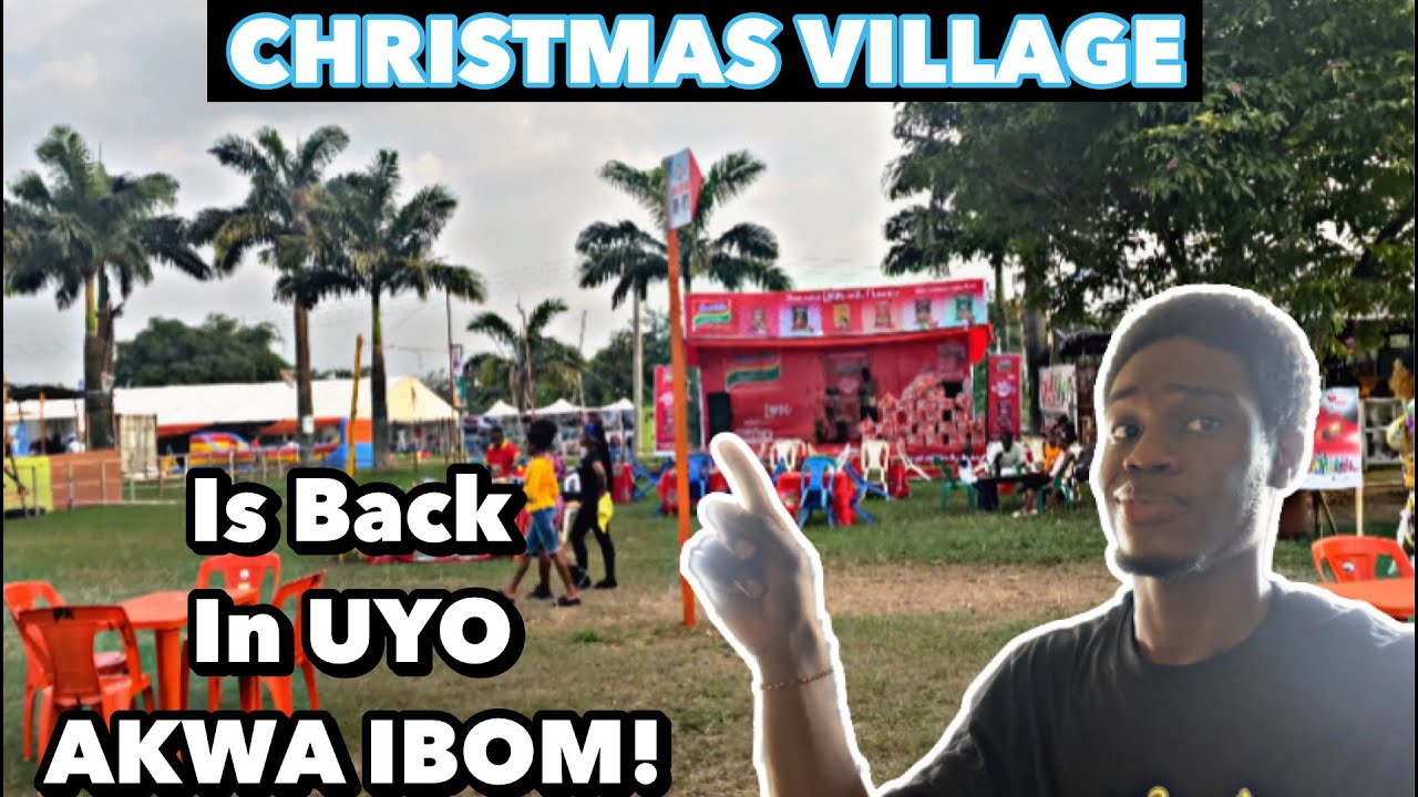 The Christmas Village Tourist Attraction IS Back In Uyo Akwa Ibom ...
