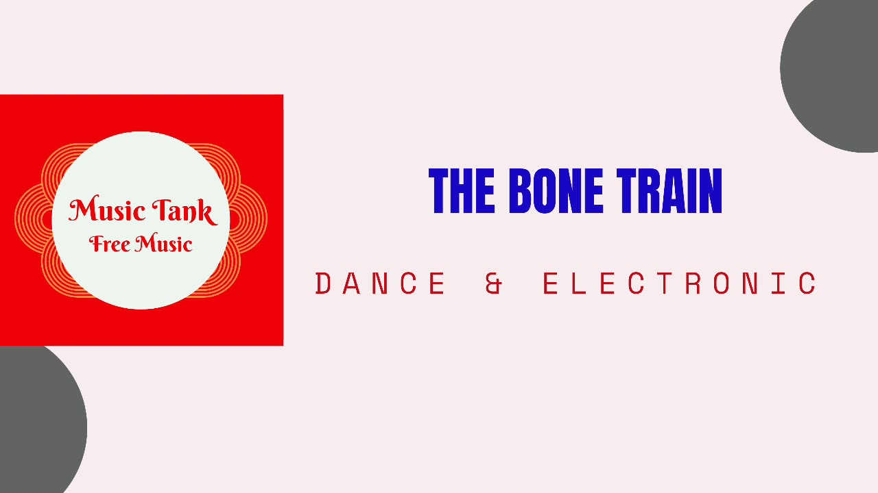 free music for youtube videos | royalty free music | "The Bone Train ...
