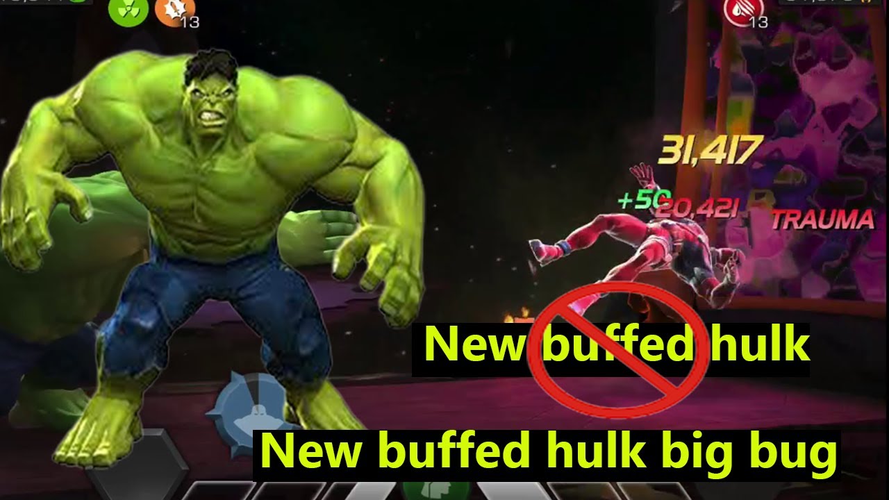 new hulk buffed hulk | hulk bug mcoc - YouTube