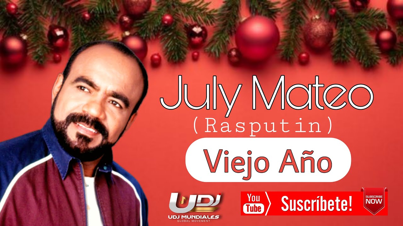 July Mateo (Rasputin) - Viejo Año mp3 - YouTube