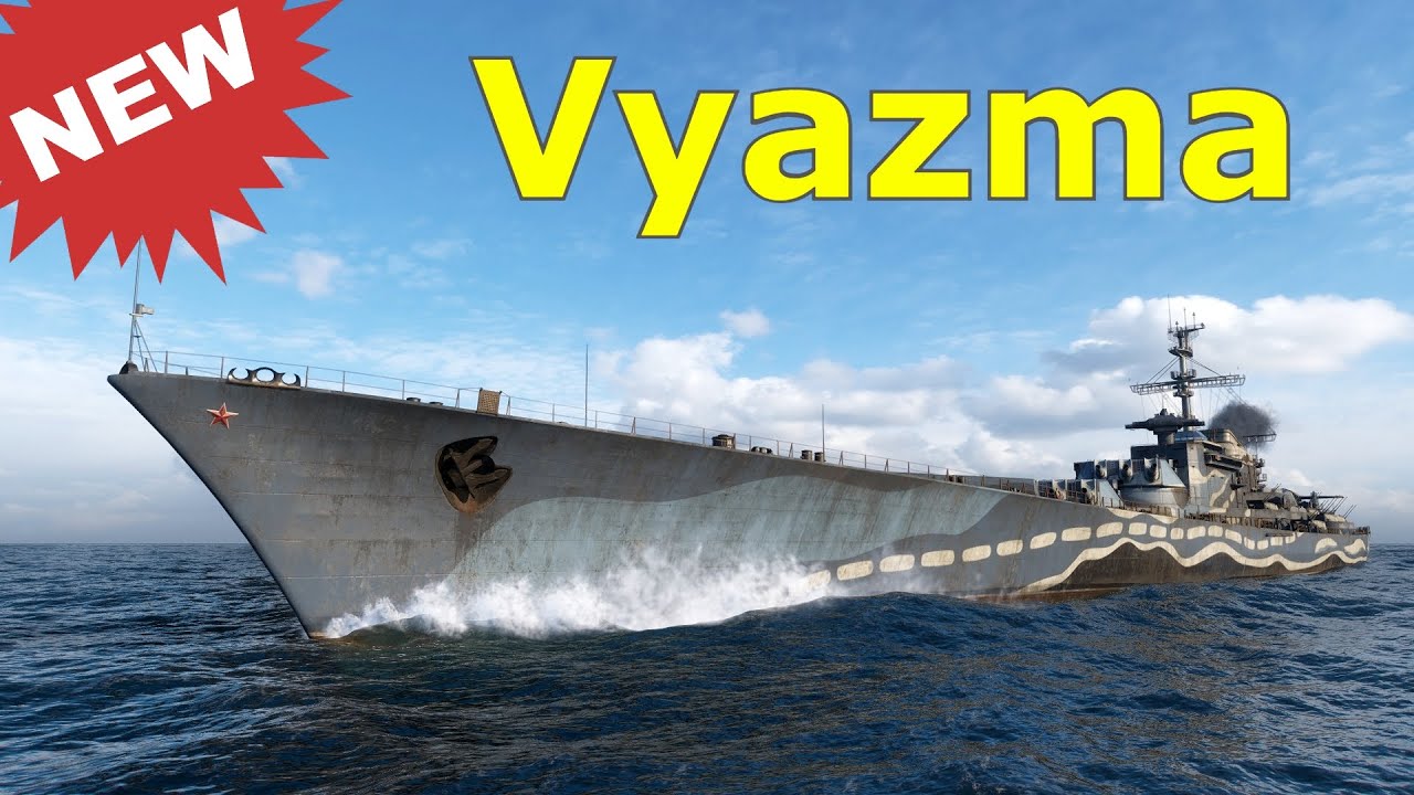 World of WarShips Vyazma - New Ship ! - YouTube