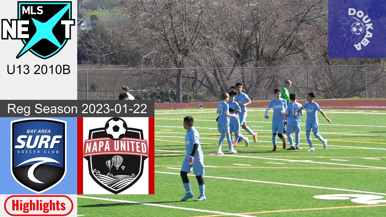 Bay Area Surf 10B 2-1 Napa United 10B | MLS Next U13 | 2023-01-22 | HL ...