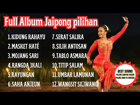 JAIPONG JAIPONGAN FULL ALBUM PILIHAN TERBAIK MUSIK SUNDA