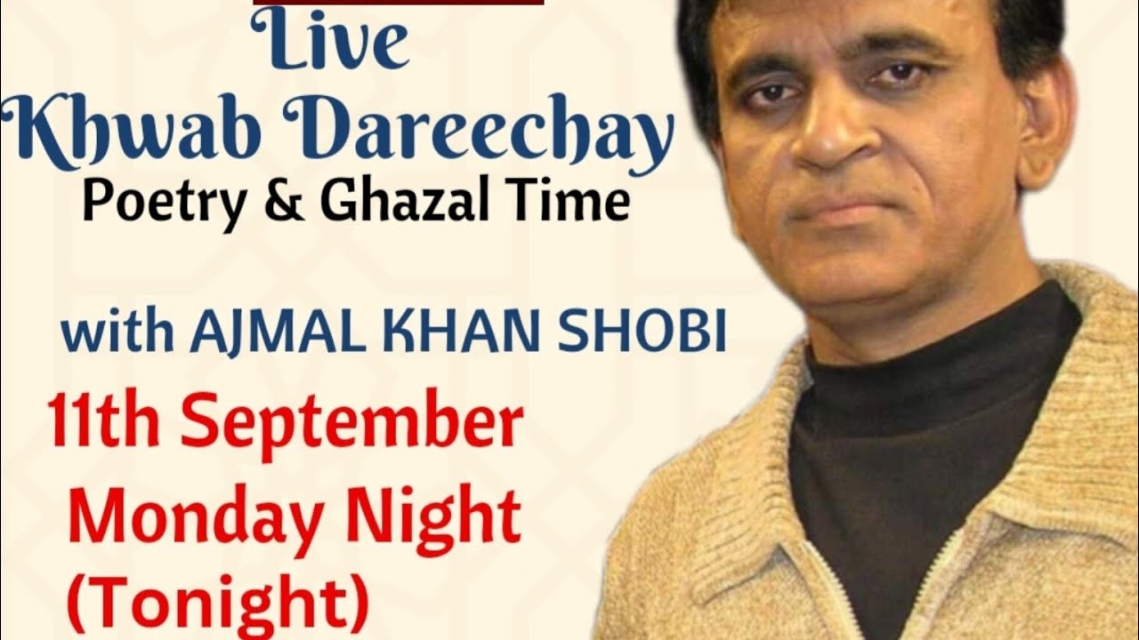 Ghazal Time | Khwab Dreechay | Ajmal Khan Shobi | Night Show Fm100 ...
