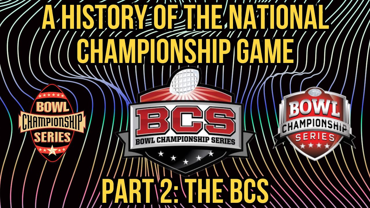 A History of the National Championship Game | Part 2: The BCS - YouTube