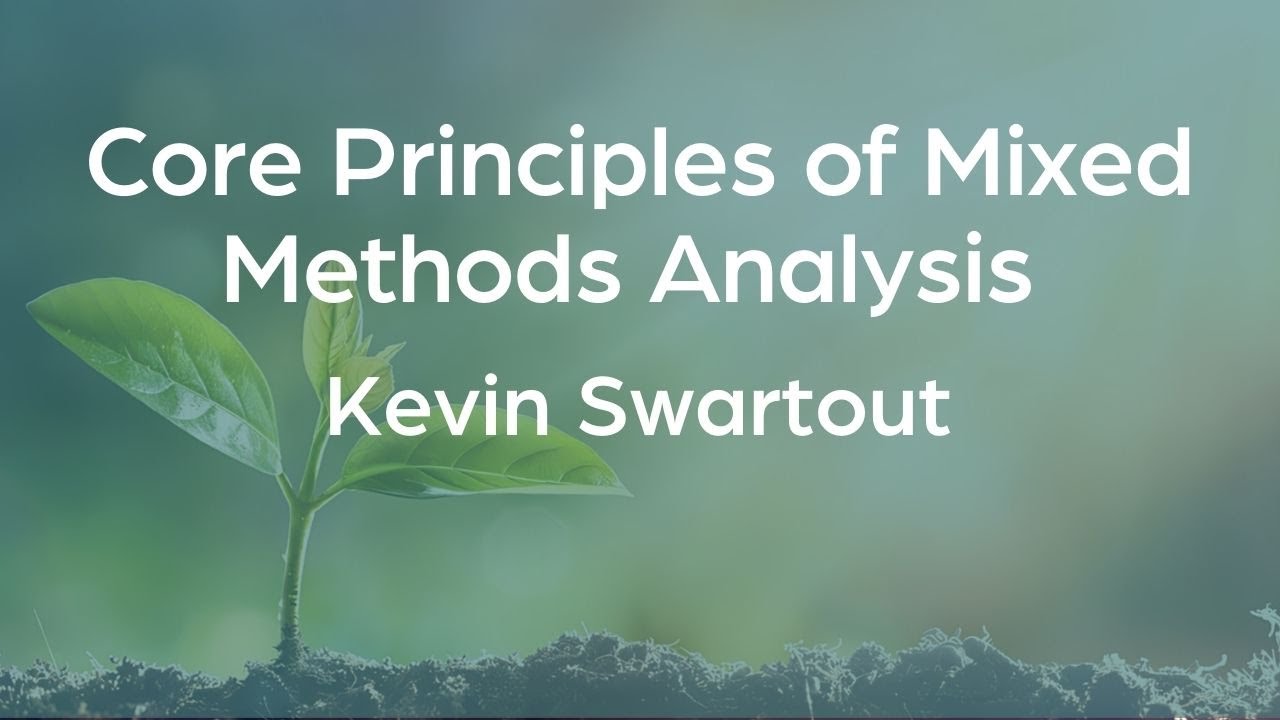 Core Principles of Mixed Methods Analysis, with Kevin Swartout - YouTube