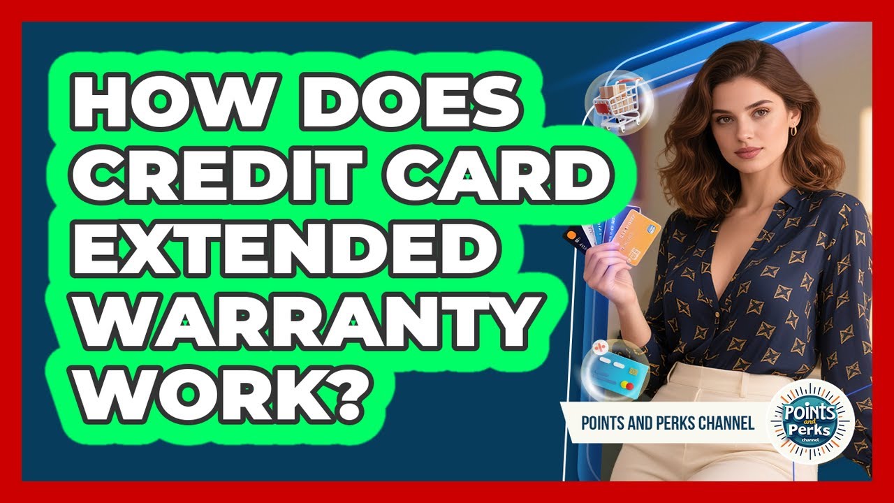 How Does Credit Card Extended Warranty Work? - YouTube