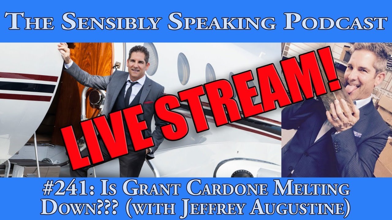 Sensibly Speaking Podcast #241: Is Scientologist Grant Cardone Melting ...